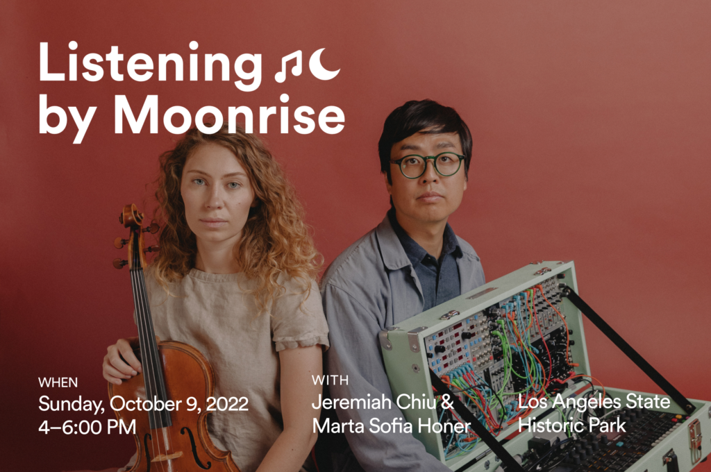 Listening by Moonrise: Jeremiah Chiu & Marta Sofia Honer - Clockshop